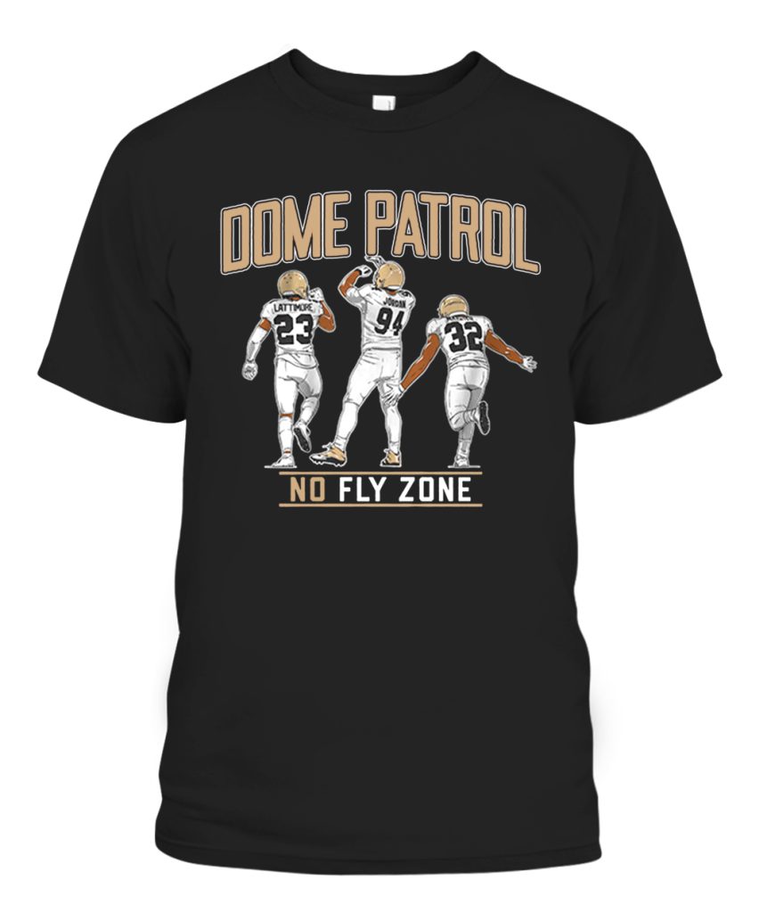 DOME PATROL NOLA SHIRT Tyrann Mathieu, Marshon Lattimore, Cam Jordan, New Orleans Saints - Ellie ...